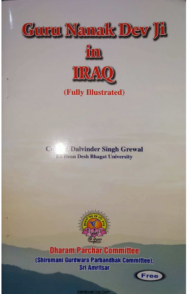 Guru Nanak Dev Ji in Iraq By Col. Dr. Dalvinder Singh Grewal - SikhBookClub
