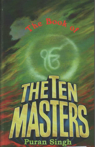 The Book Of The Ten Masters (10 Sikh Gurus) By Puran Singh - SikhBookClub